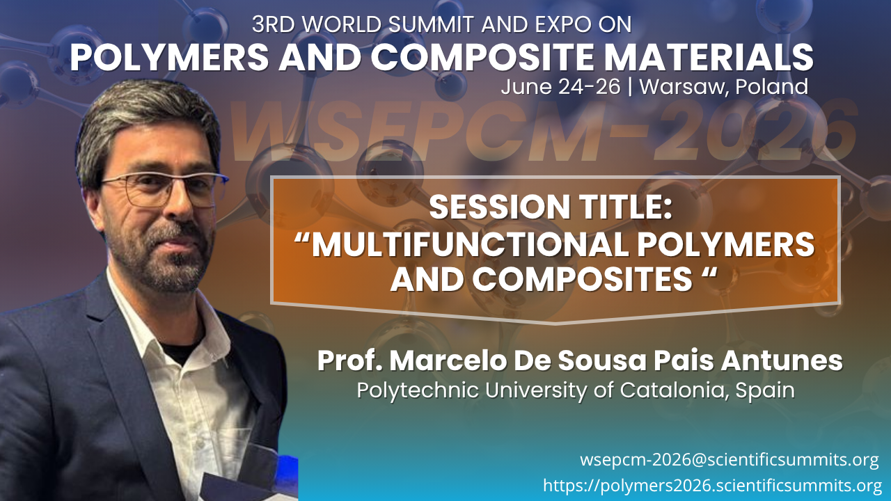 3rd World Summit and Expo on Polymers and Composite Materials ...